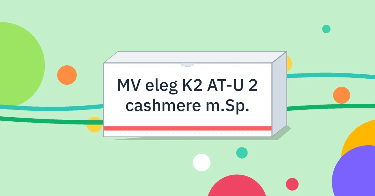 Symbolbild: Packung mit der Aufschrift MV eleg K2 AT-U 2 cashmere m.Sp. (PZN 15288840) – Verfügbarkeit und Bezug in Apotheken in Frankfurt am Main