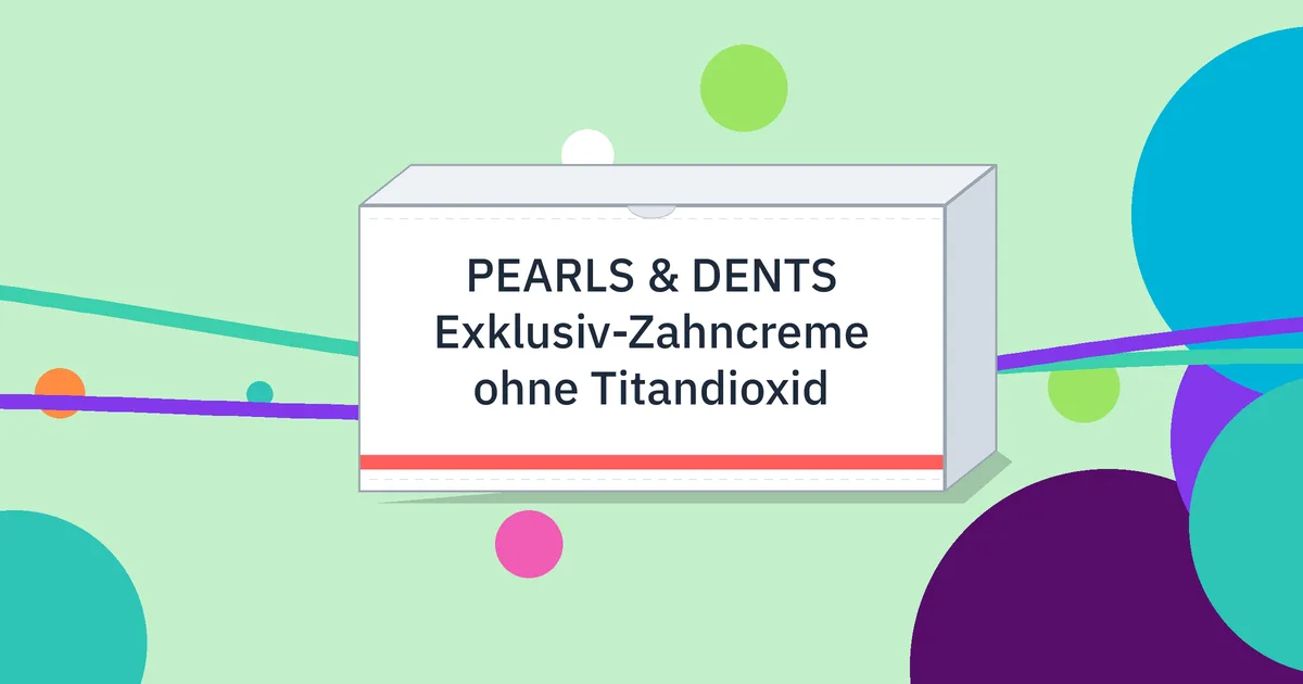 Symbolbild: Packung mit der Aufschrift PEARLS & DENTS Exklusiv-Zahncreme ohne Titandioxid (PZN 17520494) – Verfügbarkeit und Bezug in Apotheken in Frankfurt am Main