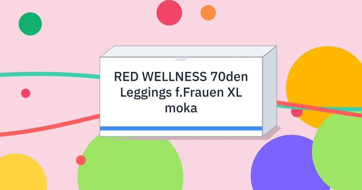Symbolbild: Packung mit der Aufschrift RED WELLNESS 70den Leggings f.Frauen XL moka (PZN 16174707) – Verfügbarkeit und Bezug in Apotheken in Frankfurt am Main