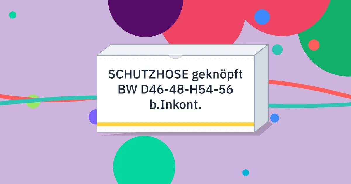 Symbolbild: Packung mit der Aufschrift SCHUTZHOSE geknöpft BW D46-48-H54-56 b.Inkont. (PZN 04618599) – Verfügbarkeit und Bezug in Apotheken in Frankfurt am Main