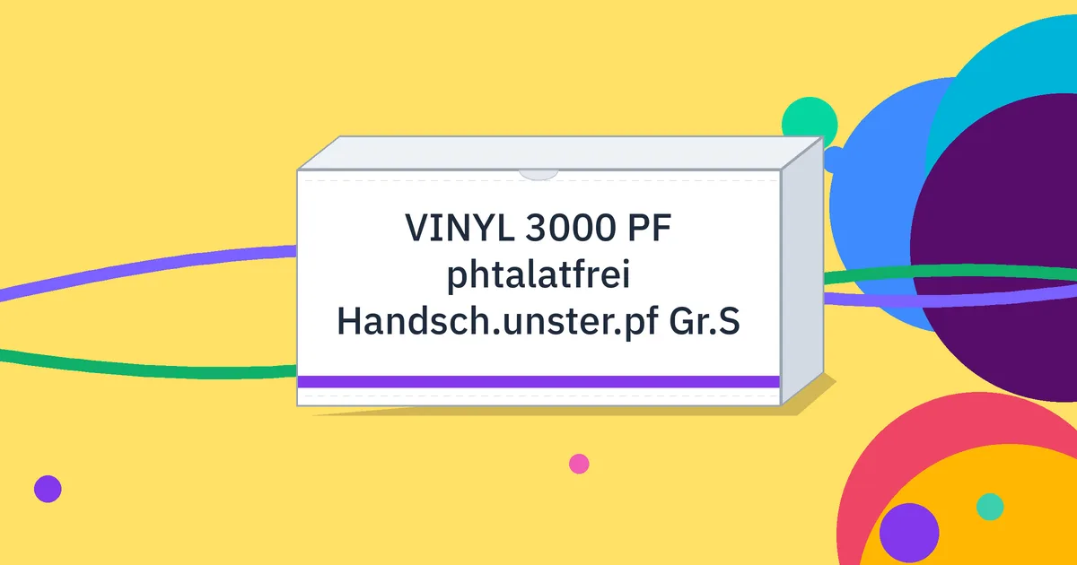 Symbolbild: Packung mit der Aufschrift VINYL 3000 PF phtalatfrei Handsch.unster.pf Gr.S (PZN 11352831) – Verfügbarkeit und Bezug in Apotheken in Frankfurt am Main