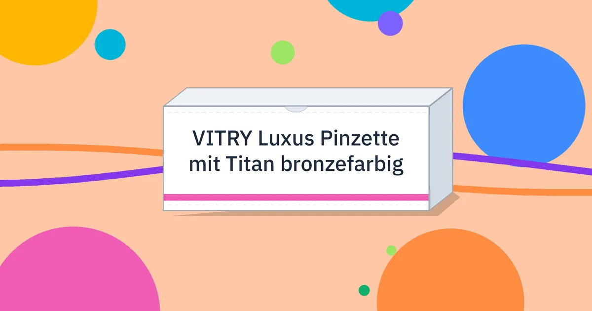 Symbolbild: Packung mit der Aufschrift VITRY Luxus Pinzette mit Titan bronzefarbig (PZN 16157956) – Verfügbarkeit und Bezug in Apotheken in Frankfurt am Main