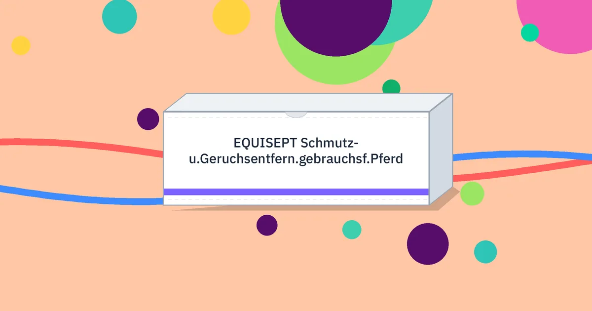 Symbolbild: Packung mit der Aufschrift EQUISEPT Schmutz-u.Geruchsentfern.gebrauchsf.Pferd (PZN 17198118) – Verfügbarkeit und Bezug in Apotheken in Frankfurt am Main