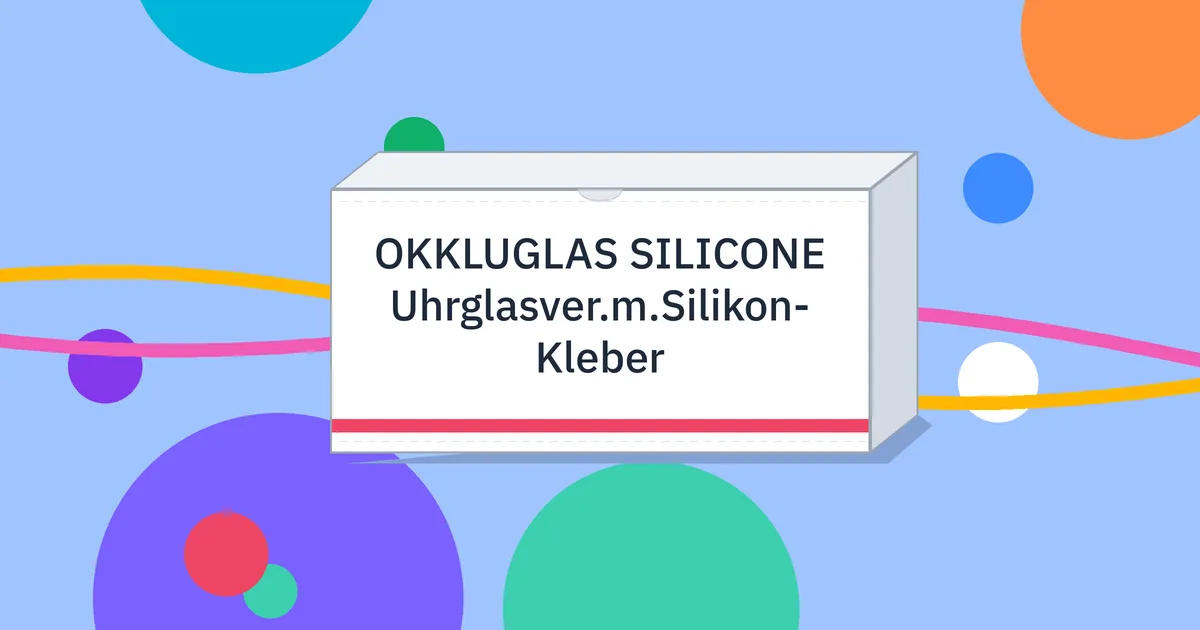 Symbolbild: Packung mit der Aufschrift OKKLUGLAS SILICONE Uhrglasver.m.Silikon-Kleber (PZN 19061932) – Verfügbarkeit und Bezug in Apotheken in Frankfurt am Main