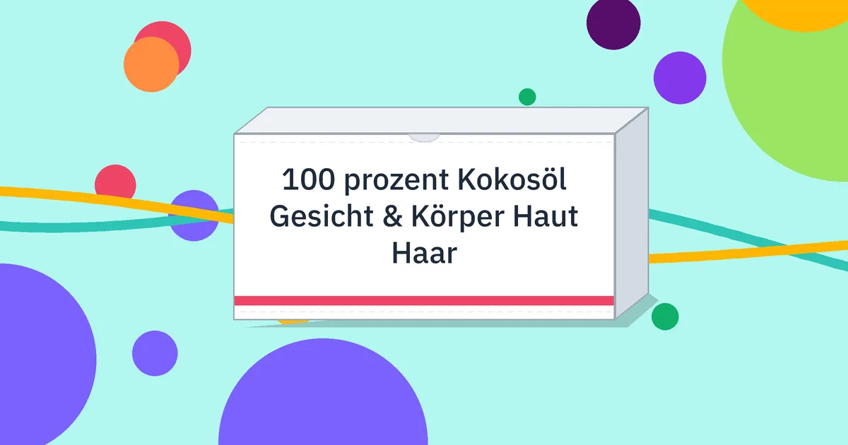 Symbolbild: Packung mit der Aufschrift 100 prozent Kokosöl Gesicht & Körper Haut Haar (PZN 20277637) – Verfügbarkeit und Bezug in Apotheken in Frankfurt am Main