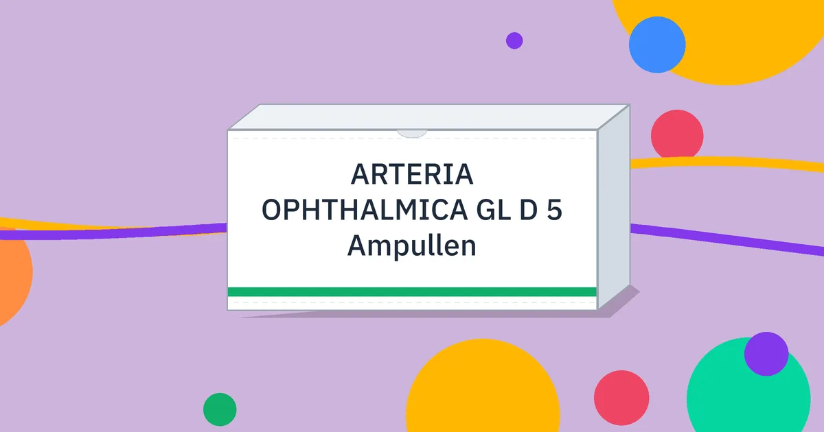 Symbolbild: Packung mit der Aufschrift ARTERIA OPHTHALMICA GL D 5 Ampullen (PZN 01491916) – Verfügbarkeit und Bezug in Apotheken in Frankfurt am Main
