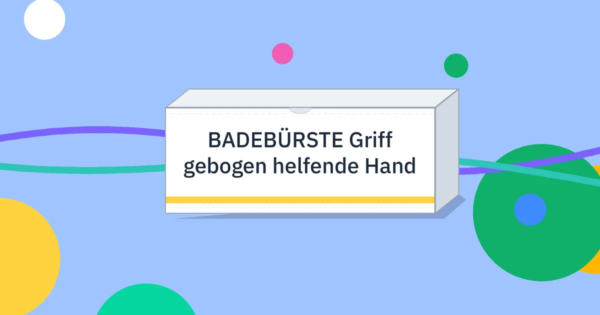 Symbolbild: Packung mit der Aufschrift BADEBÜRSTE Griff gebogen helfende Hand (PZN 19448335) – Verfügbarkeit und Bezug in Apotheken in Frankfurt am Main