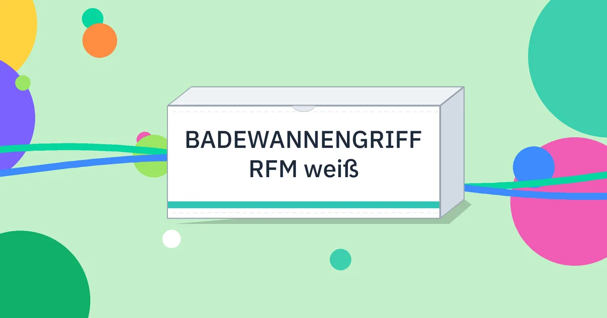 Symbolbild: Packung mit der Aufschrift BADEWANNENGRIFF RFM weiß (PZN 14300450) – Verfügbarkeit und Bezug in Apotheken in Frankfurt am Main