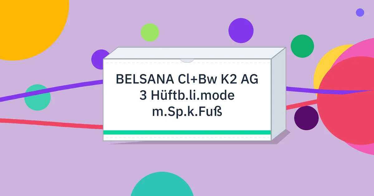 Symbolbild: Packung mit der Aufschrift BELSANA Cl+Bw K2 AG 3 Hüftb.li.mode m.Sp.k.Fuß (PZN 12254556) – Verfügbarkeit und Bezug in Apotheken in Frankfurt am Main