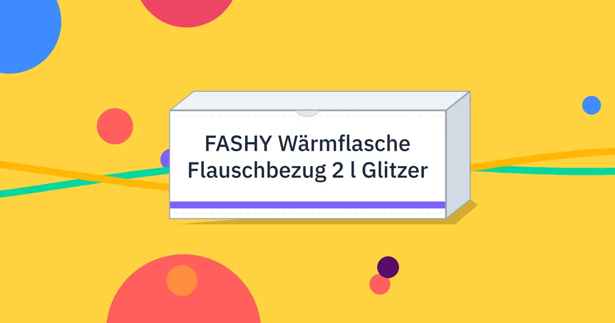 Symbolbild: Packung mit der Aufschrift FASHY Wärmflasche Flauschbezug 2 l Glitzer (PZN 18026336) – Verfügbarkeit und Bezug in Apotheken in Frankfurt am Main