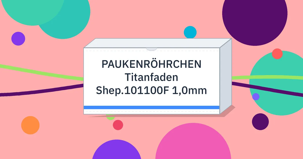 Symbolbild: Packung mit der Aufschrift PAUKENRÖHRCHEN Titanfaden Shep.101100F 1,0mm (PZN 00911167) – Verfügbarkeit und Bezug in Apotheken in Frankfurt am Main