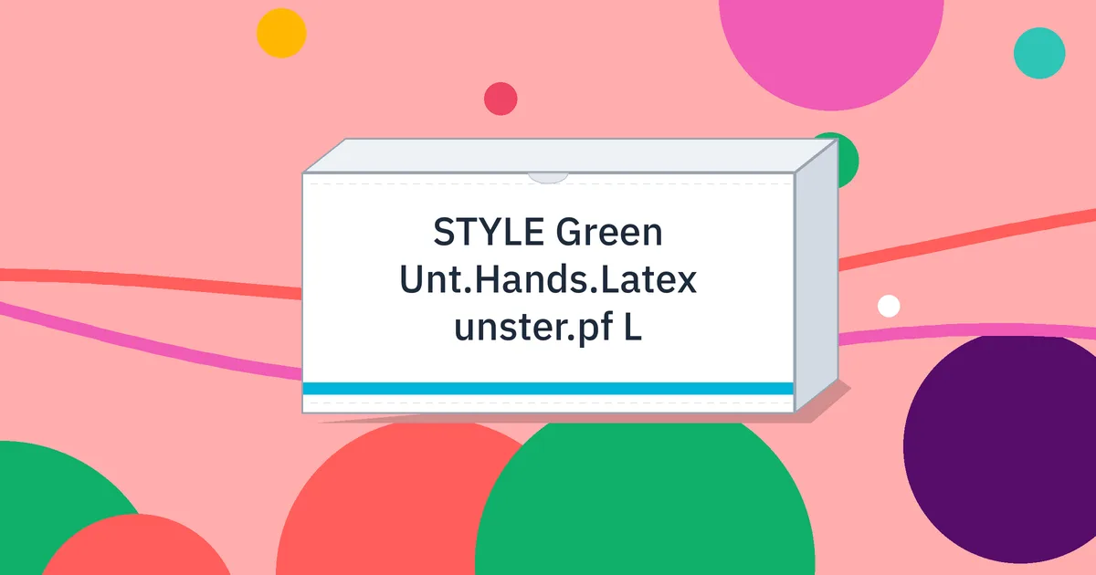 Symbolbild: Packung mit der Aufschrift STYLE Green Unt.Hands.Latex unster.pf L (PZN 15566428) – Verfügbarkeit und Bezug in Apotheken in Frankfurt am Main