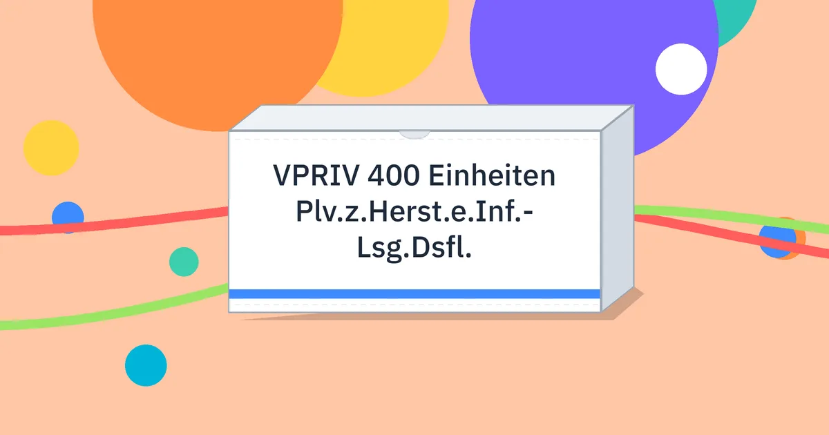 Symbolbild: Packung mit der Aufschrift VPRIV 400 Einheiten Plv.z.Herst.e.Inf.-Lsg.Dsfl. (PZN 07676692) – Verfügbarkeit und Bezug in Apotheken in Frankfurt am Main