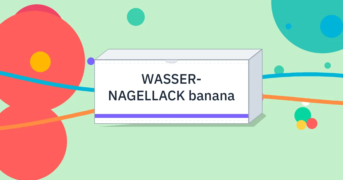 Symbolbild: Packung mit der Aufschrift WASSER-NAGELLACK banana (PZN 19067567) – Verfügbarkeit und Bezug in Apotheken in Frankfurt am Main