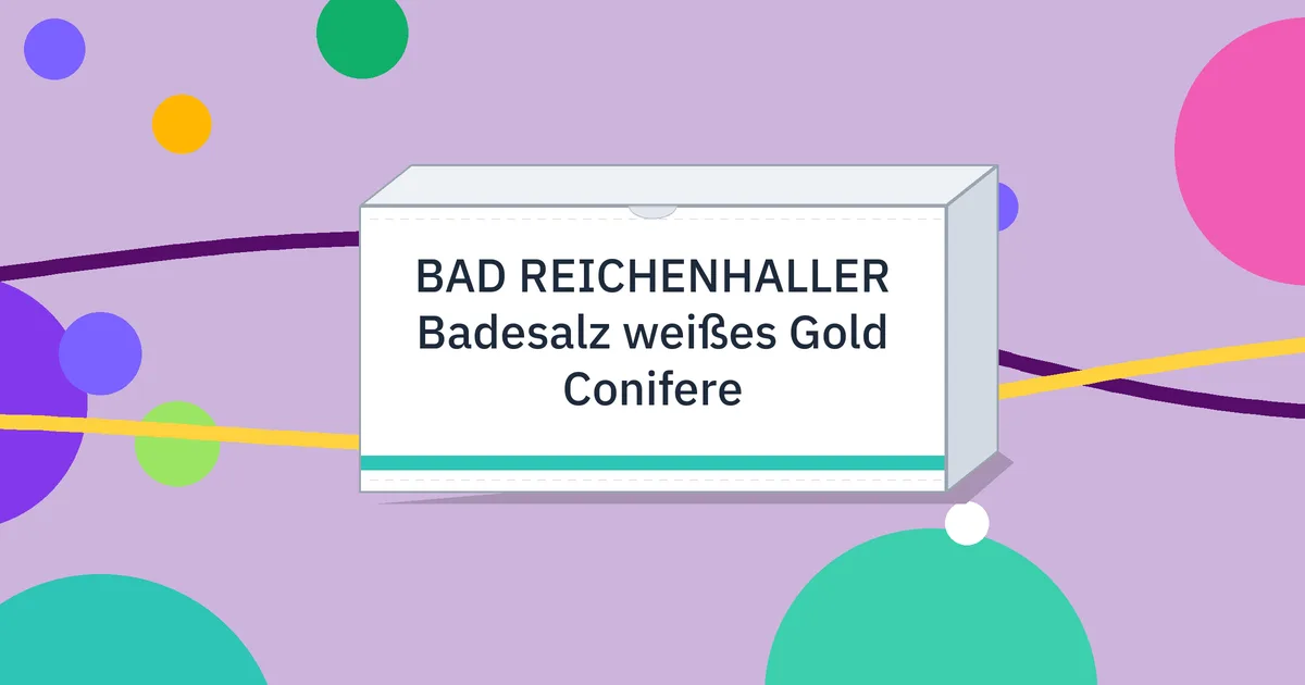 Symbolbild: Packung mit der Aufschrift BAD REICHENHALLER Badesalz weißes Gold Conifere (PZN 03380598) – Verfügbarkeit und Bezug in Apotheken in Frankfurt am Main