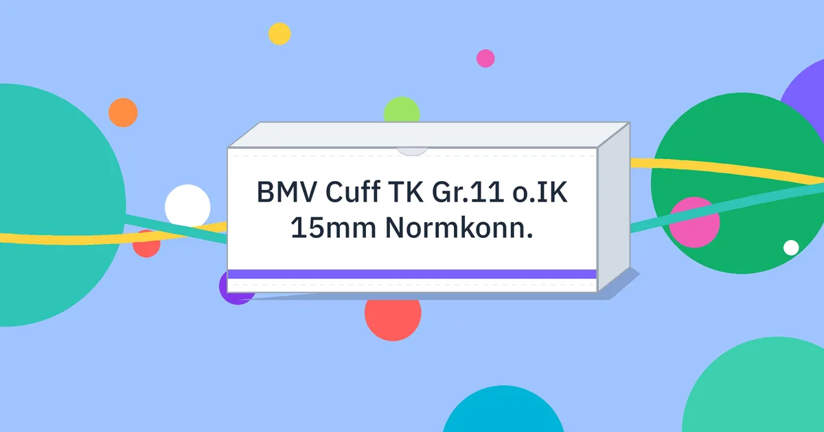 Symbolbild: Packung mit der Aufschrift BMV Cuff TK Gr.11 o.IK 15mm Normkonn. (PZN 18383042) – Verfügbarkeit und Bezug in Apotheken in Frankfurt am Main
