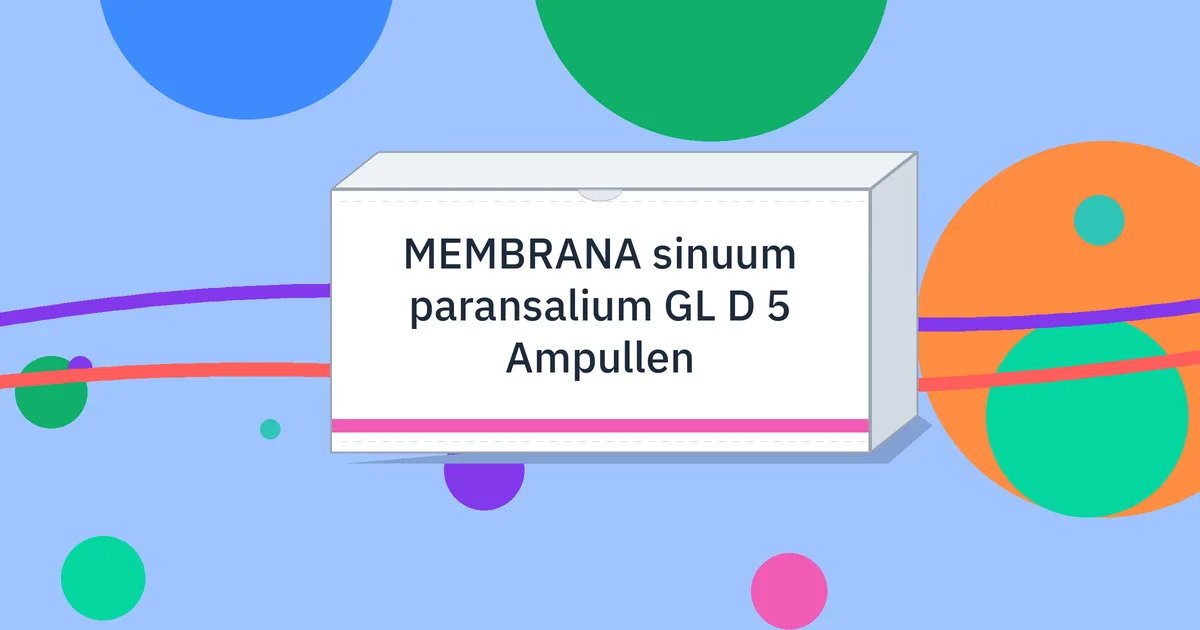 Symbolbild: Packung mit der Aufschrift MEMBRANA sinuum paransalium GL D 5 Ampullen (PZN 03355956) – Verfügbarkeit und Bezug in Apotheken in Frankfurt am Main
