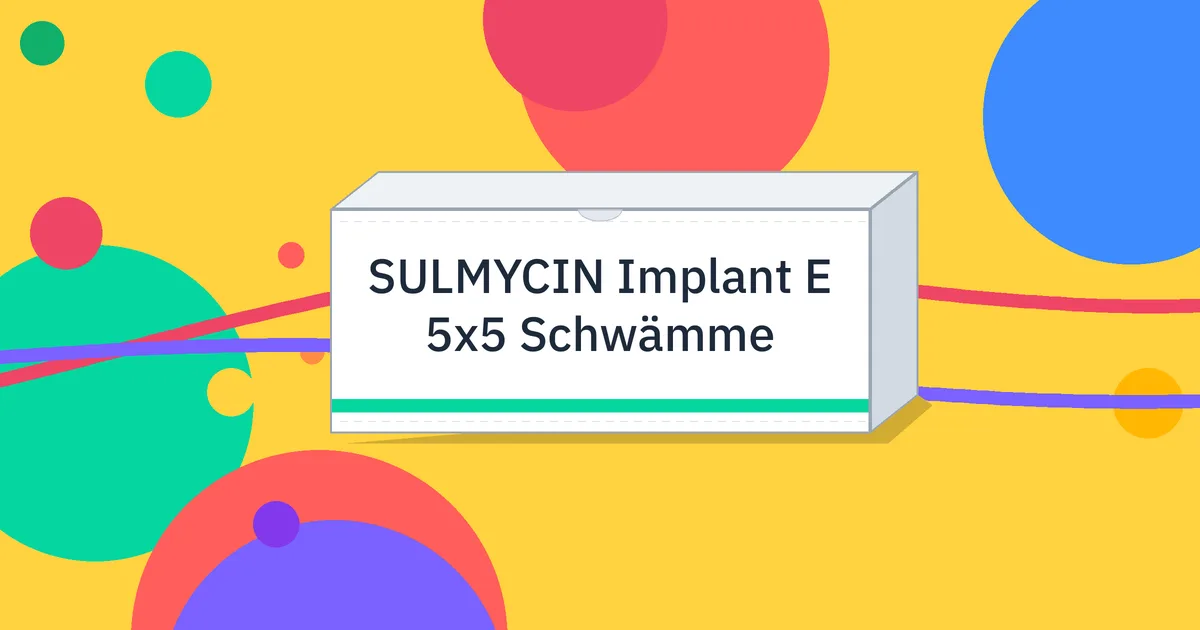 Symbolbild: Packung mit der Aufschrift SULMYCIN Implant E 5x5 Schwämme (PZN 06099910) – Verfügbarkeit und Bezug in Apotheken in Frankfurt am Main