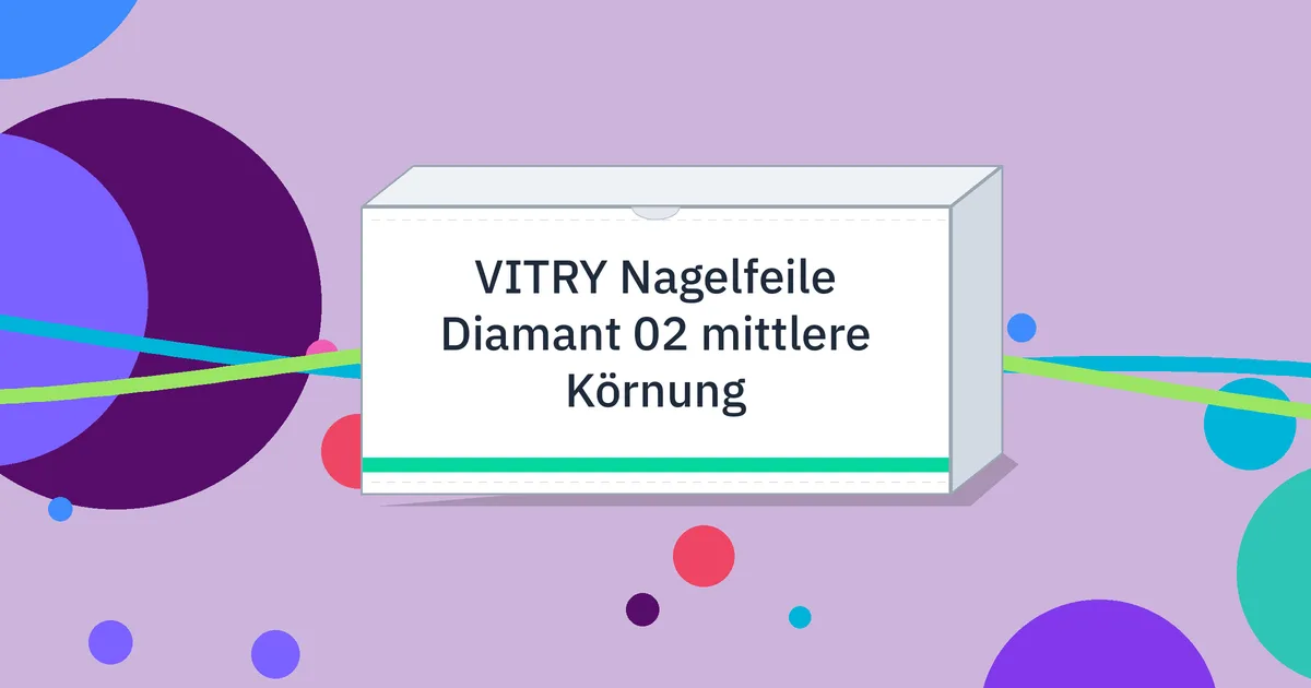 Symbolbild: Packung mit der Aufschrift VITRY Nagelfeile Diamant 02 mittlere Körnung (PZN 16149201) – Verfügbarkeit und Bezug in Apotheken in Frankfurt am Main