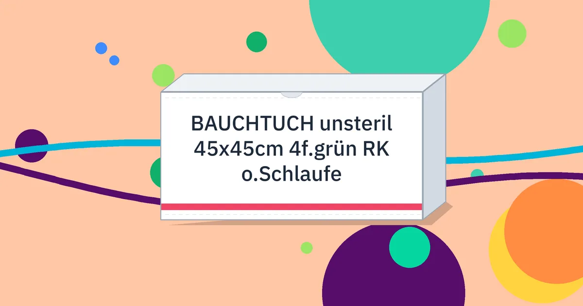 Symbolbild: Packung mit der Aufschrift BAUCHTUCH unsteril 45x45cm 4f.grün RK o.Schlaufe (PZN 13507025) – Verfügbarkeit und Bezug in Apotheken in Frankfurt am Main