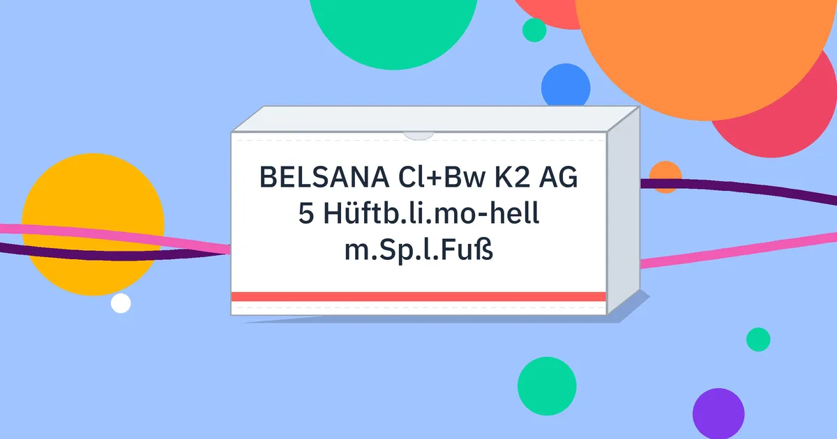 Symbolbild: Packung mit der Aufschrift BELSANA Cl+Bw K2 AG 5 Hüftb.li.mo-hell m.Sp.l.Fuß (PZN 12255107) – Verfügbarkeit und Bezug in Apotheken in Frankfurt am Main