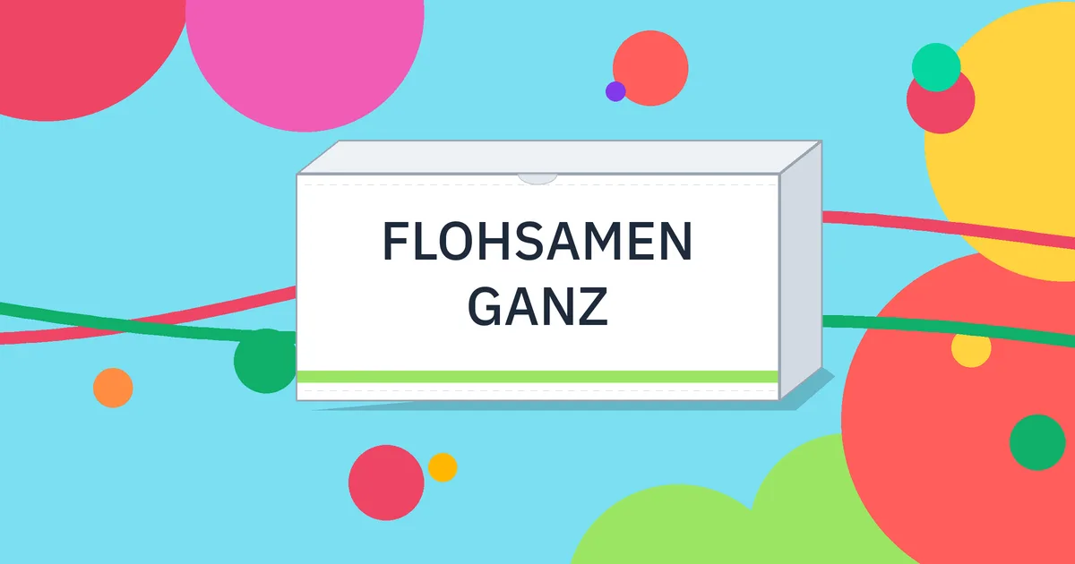 Symbolbild: Packung mit der Aufschrift FLOHSAMEN GANZ (PZN 09712446) – Verfügbarkeit und Bezug in Apotheken in Frankfurt am Main