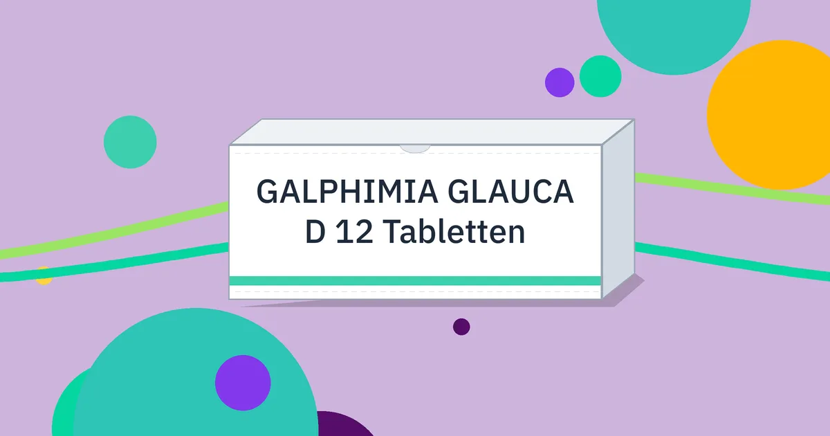 Symbolbild: Packung mit der Aufschrift GALPHIMIA GLAUCA D 12 Tabletten (PZN 02630745) – Verfügbarkeit und Bezug in Apotheken in Frankfurt am Main