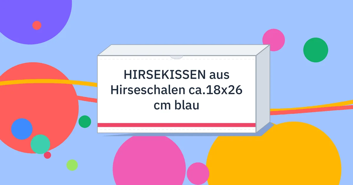 Symbolbild: Packung mit der Aufschrift HIRSEKISSEN aus Hirseschalen ca.18x26 cm blau (PZN 16619316) – Verfügbarkeit und Bezug in Apotheken in Frankfurt am Main