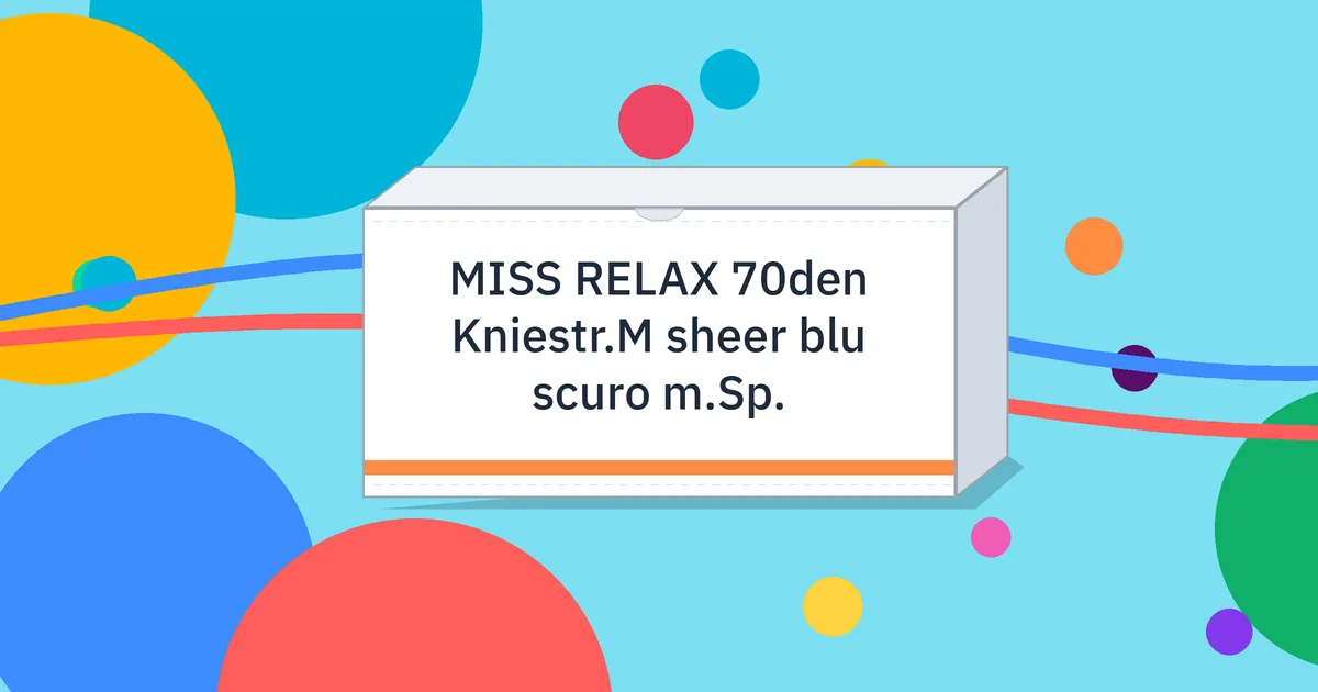 Symbolbild: Packung mit der Aufschrift MISS RELAX 70den Kniestr.M sheer blu scuro m.Sp. (PZN 04271003) – Verfügbarkeit und Bezug in Apotheken in Frankfurt am Main