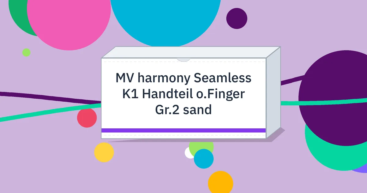 Symbolbild: Packung mit der Aufschrift MV harmony Seamless K1 Handteil o.Finger Gr.2 sand (PZN 17590572) – Verfügbarkeit und Bezug in Apotheken in Frankfurt am Main