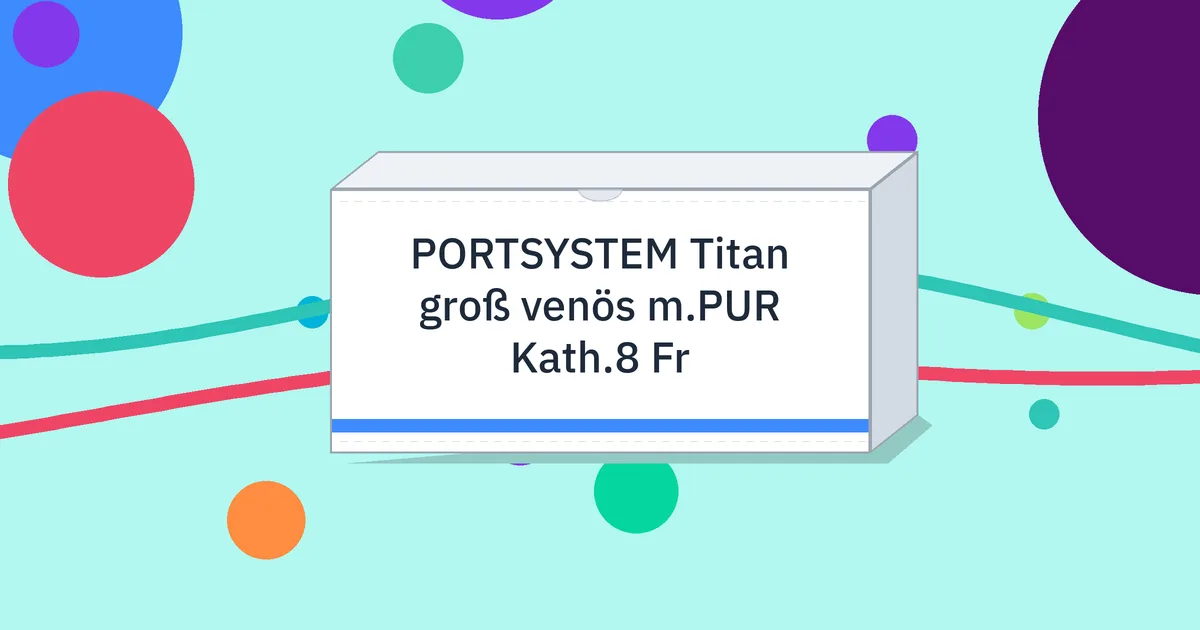 Symbolbild: Packung mit der Aufschrift PORTSYSTEM Titan groß venös m.PUR Kath.8 Fr (PZN 04210007) – Verfügbarkeit und Bezug in Apotheken in Frankfurt am Main