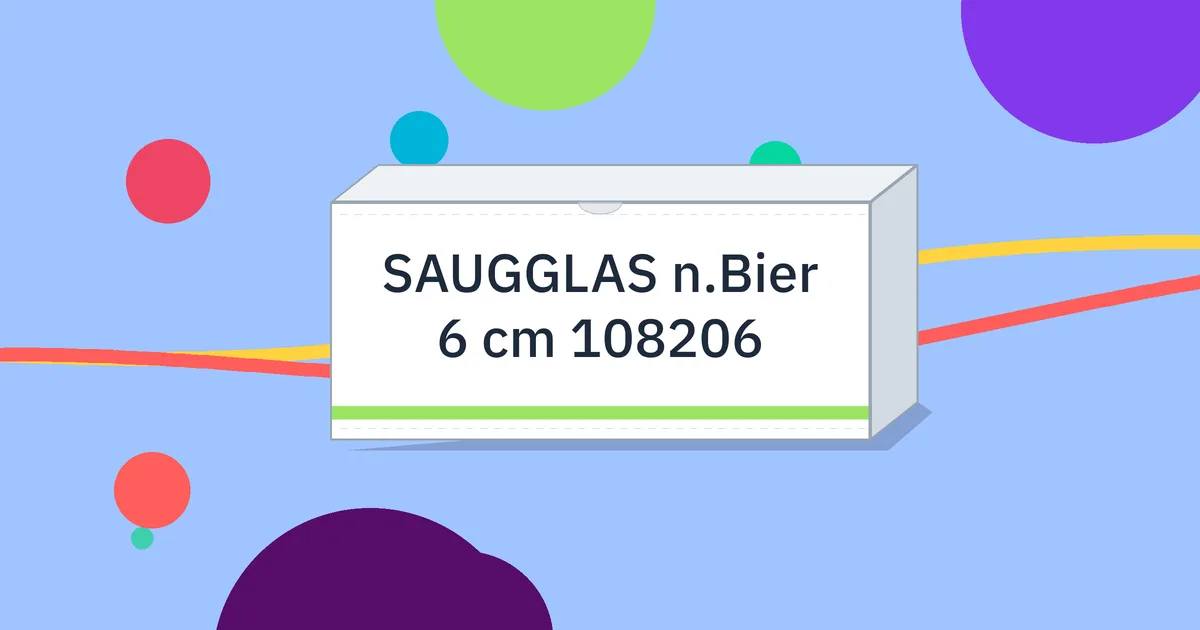 Symbolbild: Packung mit der Aufschrift SAUGGLAS n.Bier 6 cm 108206 (PZN 04756232) – Verfügbarkeit und Bezug in Apotheken in Frankfurt am Main
