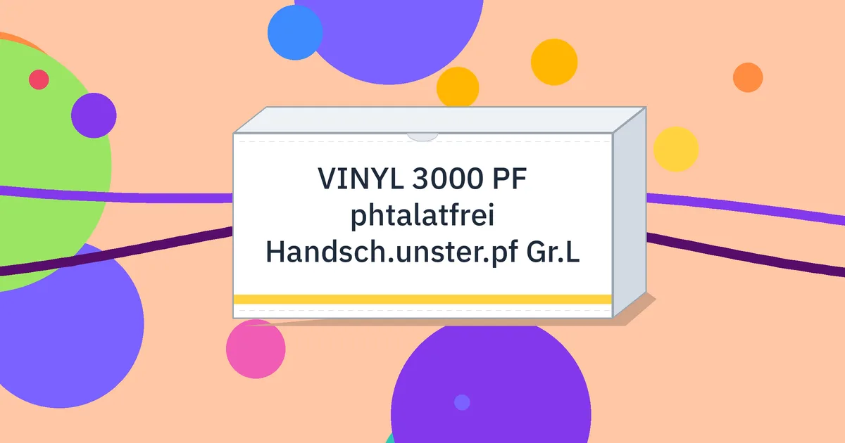Symbolbild: Packung mit der Aufschrift VINYL 3000 PF phtalatfrei Handsch.unster.pf Gr.L (PZN 11352854) – Verfügbarkeit und Bezug in Apotheken in Frankfurt am Main