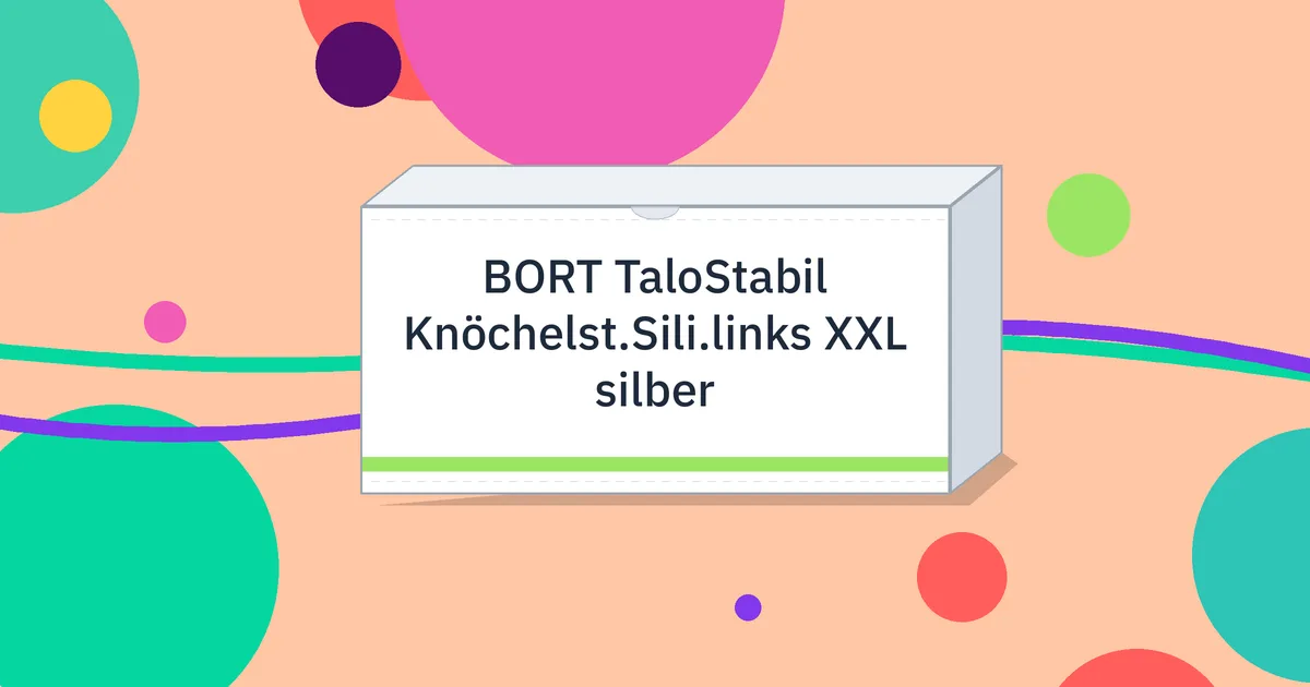 Symbolbild: Packung mit der Aufschrift BORT TaloStabil Knöchelst.Sili.links XXL silber (PZN 17842795) – Verfügbarkeit und Bezug in Apotheken in Frankfurt am Main
