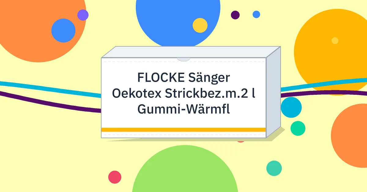 Symbolbild: Packung mit der Aufschrift FLOCKE Sänger Oekotex Strickbez.m.2 l Gummi-Wärmfl (PZN 11310519) – Verfügbarkeit und Bezug in Apotheken in Frankfurt am Main