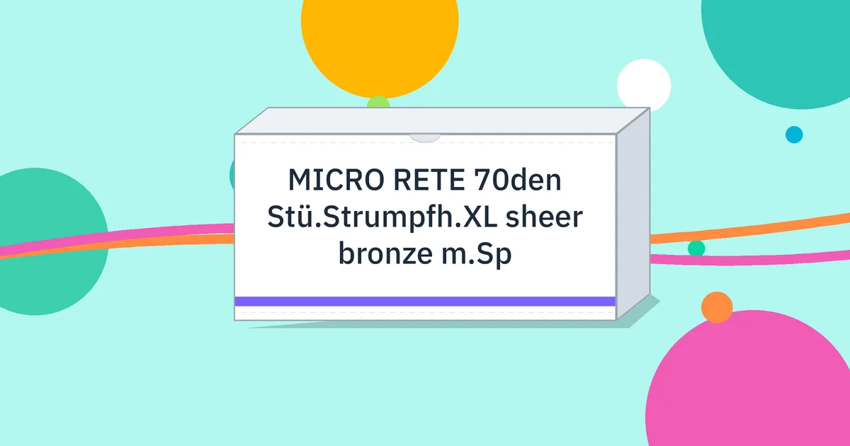 Symbolbild: Packung mit der Aufschrift MICRO RETE 70den Stü.Strumpfh.XL sheer bronze m.Sp (PZN 06450572) – Verfügbarkeit und Bezug in Apotheken in Frankfurt am Main