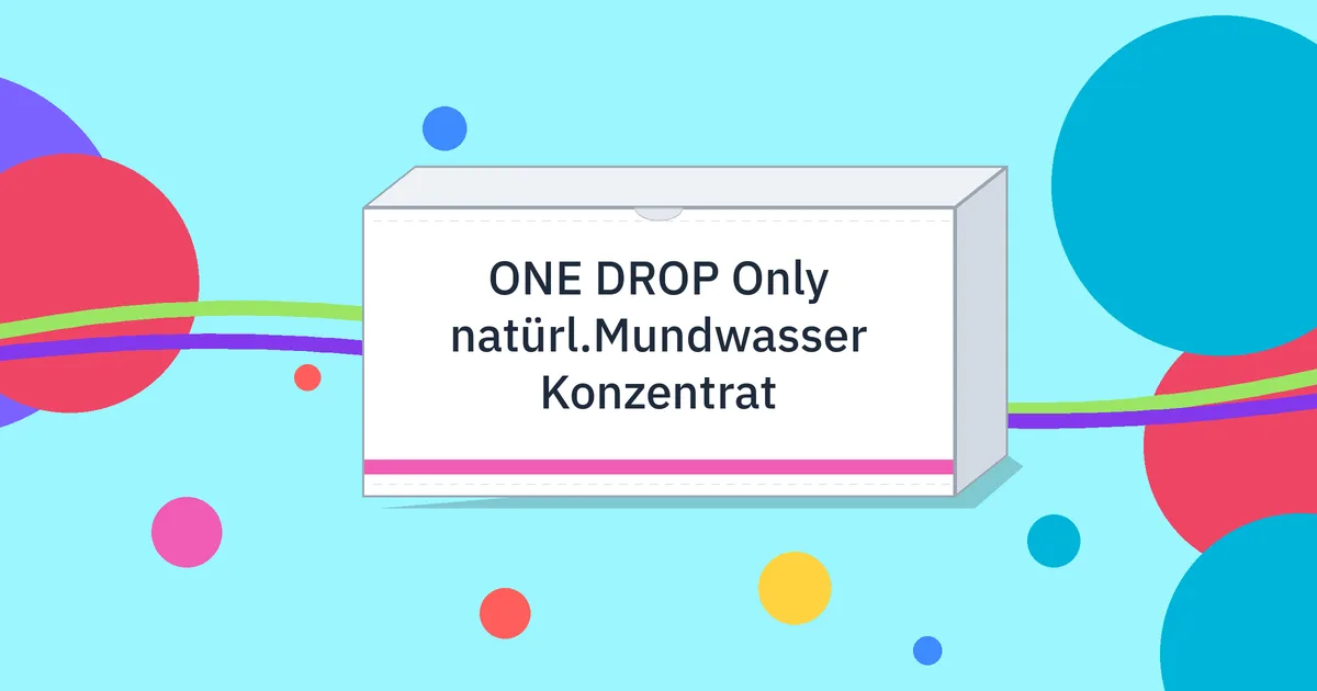 Symbolbild: Packung mit der Aufschrift ONE DROP Only natürl.Mundwasser Konzentrat (PZN 03277794) – Verfügbarkeit und Bezug in Apotheken in Frankfurt am Main