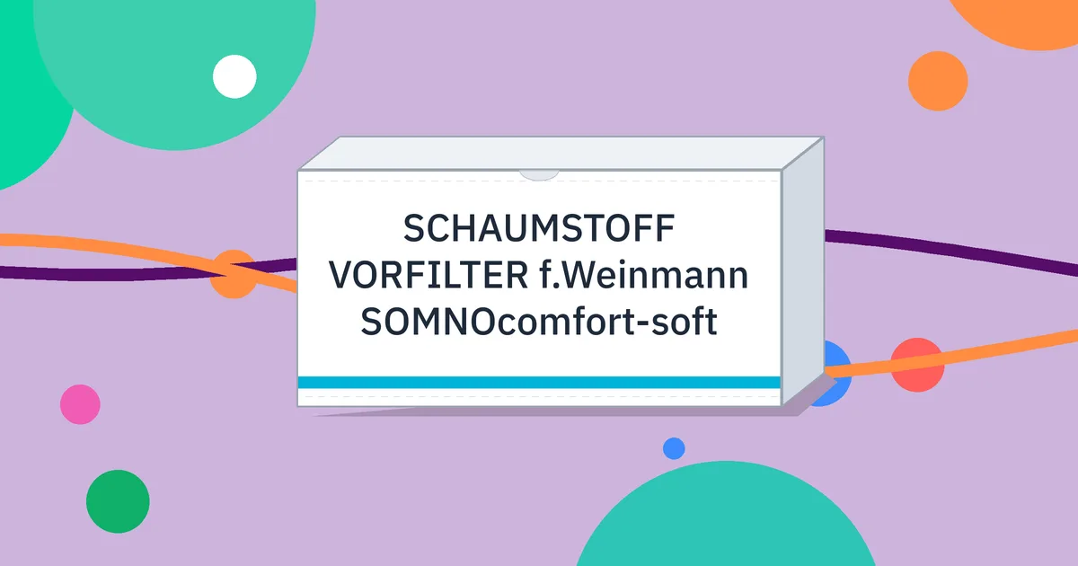 Symbolbild: Packung mit der Aufschrift SCHAUMSTOFF VORFILTER f.Weinmann SOMNOcomfort-soft (PZN 17432494) – Verfügbarkeit und Bezug in Apotheken in Frankfurt am Main