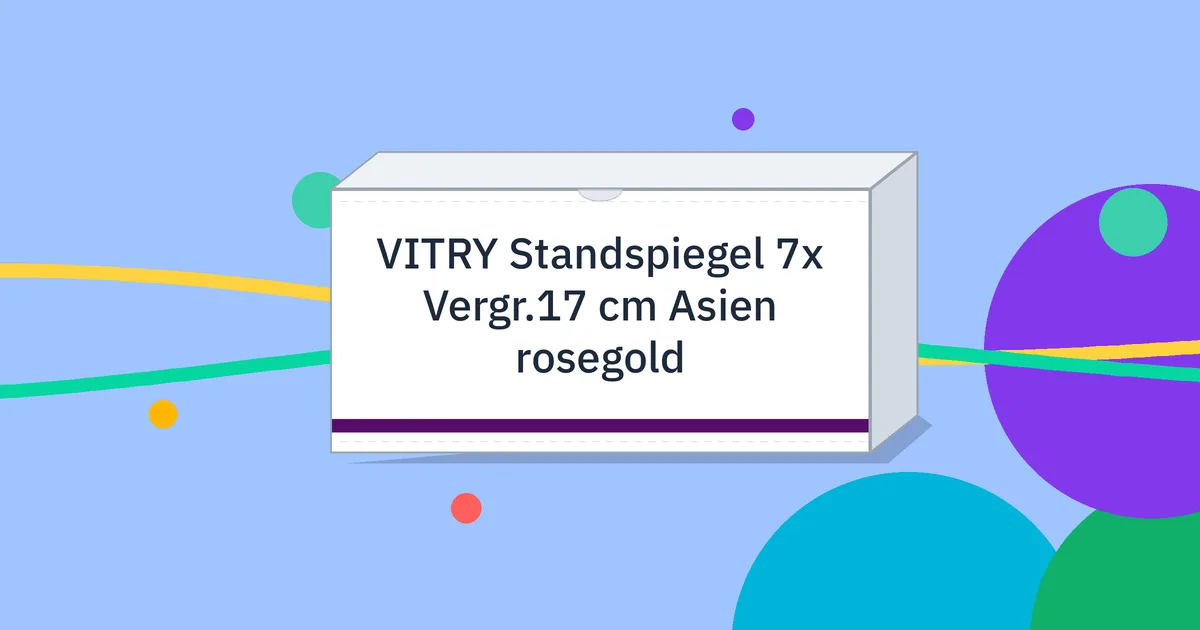 Symbolbild: Packung mit der Aufschrift VITRY Standspiegel 7x Vergr.17 cm Asien rosegold (PZN 16392551) – Verfügbarkeit und Bezug in Apotheken in Frankfurt am Main