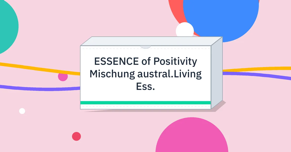 Symbolbild: Packung mit der Aufschrift ESSENCE of Positivity Mischung austral.Living Ess. (PZN 05012373) – Verfügbarkeit und Bezug in Apotheken in Frankfurt am Main