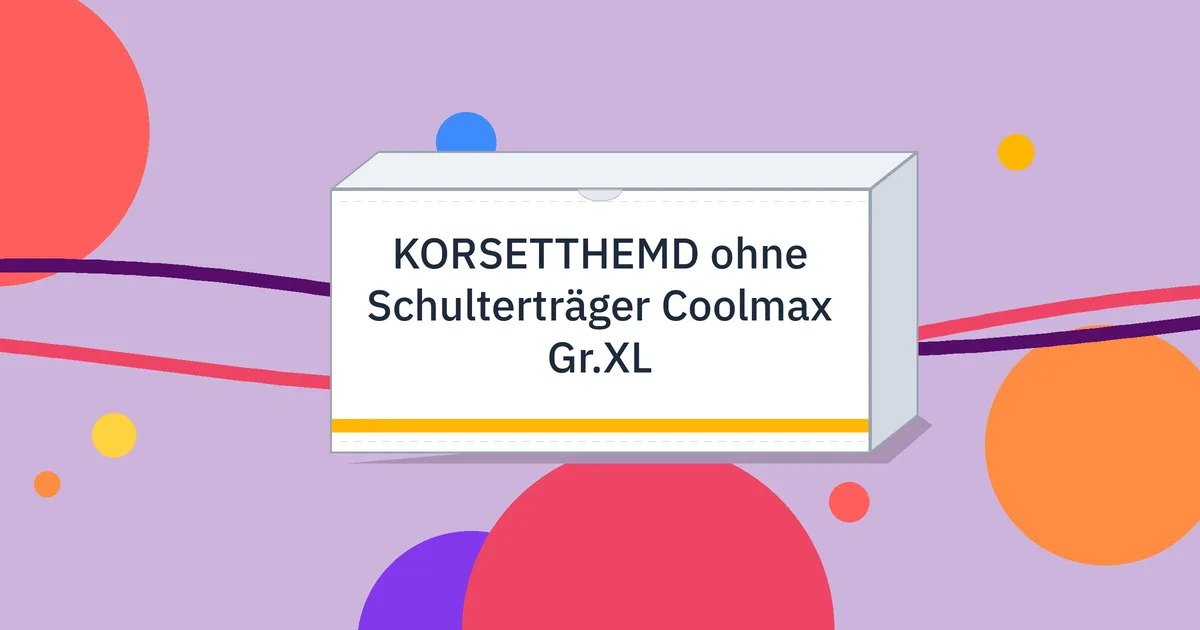 Symbolbild: Packung mit der Aufschrift KORSETTHEMD ohne Schulterträger Coolmax Gr.XL (PZN 09639382) – Verfügbarkeit und Bezug in Apotheken in Frankfurt am Main