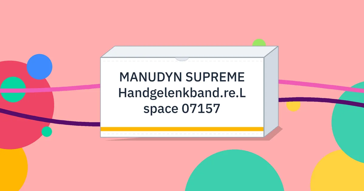 Symbolbild: Packung mit der Aufschrift MANUDYN SUPREME Handgelenkband.re.L space 07157 (PZN 20095592) – Verfügbarkeit und Bezug in Apotheken in Frankfurt am Main