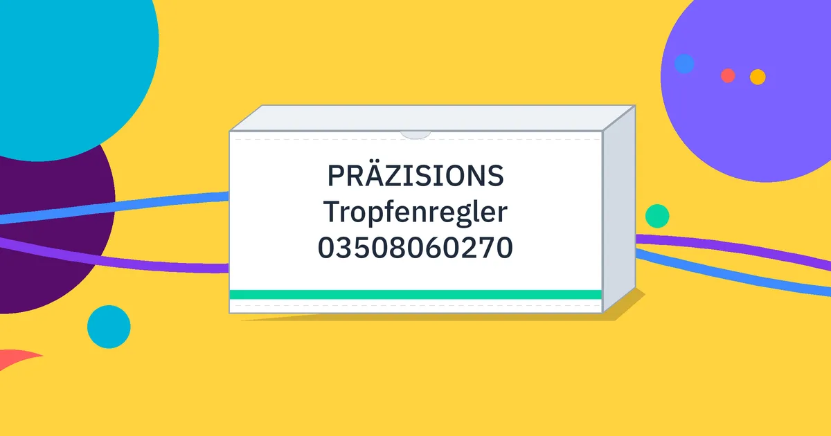 Symbolbild: Packung mit der Aufschrift PRÄZISIONS Tropfenregler 03508060270 (PZN 00671697) – Verfügbarkeit und Bezug in Apotheken in Frankfurt am Main