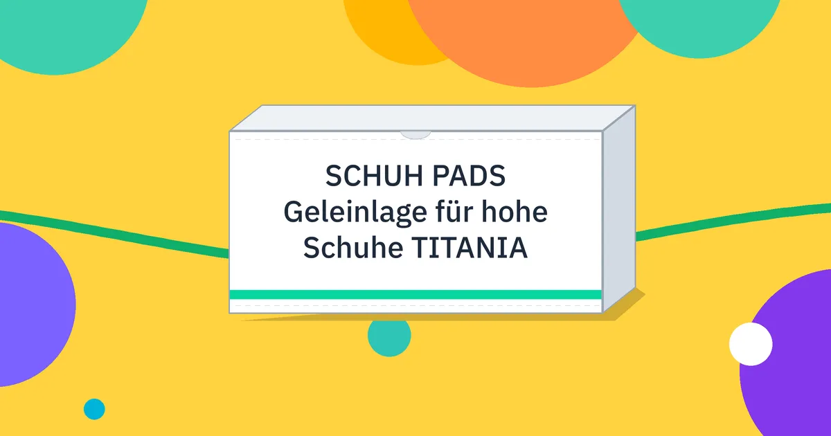 Symbolbild: Packung mit der Aufschrift SCHUH PADS Geleinlage für hohe Schuhe TITANIA (PZN 05958475) – Verfügbarkeit und Bezug in Apotheken in Frankfurt am Main