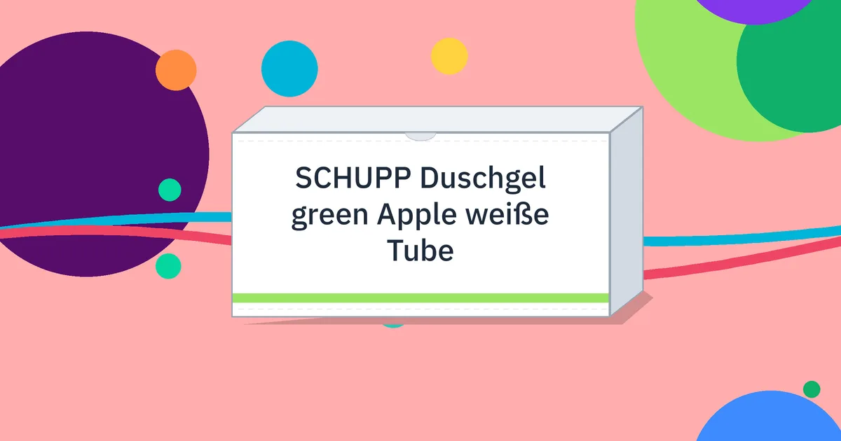 Symbolbild: Packung mit der Aufschrift SCHUPP Duschgel green Apple weiße Tube (PZN 16224799) – Verfügbarkeit und Bezug in Apotheken in Frankfurt am Main