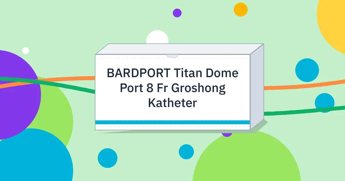 Symbolbild: Packung mit der Aufschrift BARDPORT Titan Dome Port 8 Fr Groshong Katheter (PZN 02754996) – Verfügbarkeit und Bezug in Apotheken in Frankfurt am Main