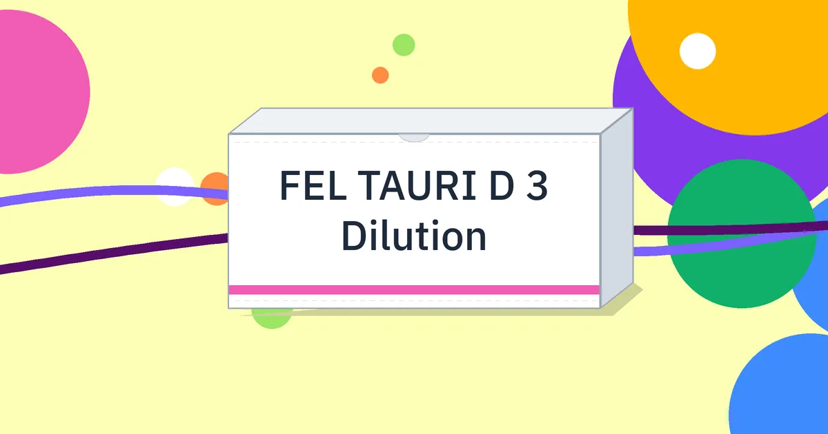 Symbolbild: Packung mit der Aufschrift FEL TAURI D 3 Dilution (PZN 02613706) – Verfügbarkeit und Bezug in Apotheken in Frankfurt am Main