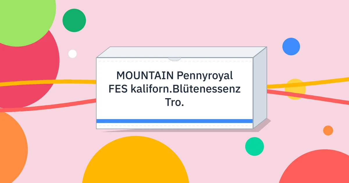 Symbolbild: Packung mit der Aufschrift MOUNTAIN Pennyroyal FES kaliforn.Blütenessenz Tro. (PZN 09173618) – Verfügbarkeit und Bezug in Apotheken in Frankfurt am Main
