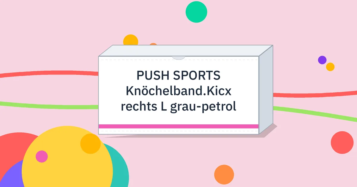 Symbolbild: Packung mit der Aufschrift PUSH SPORTS Knöchelband.Kicx rechts L grau-petrol (PZN 13821543) – Verfügbarkeit und Bezug in Apotheken in Frankfurt am Main