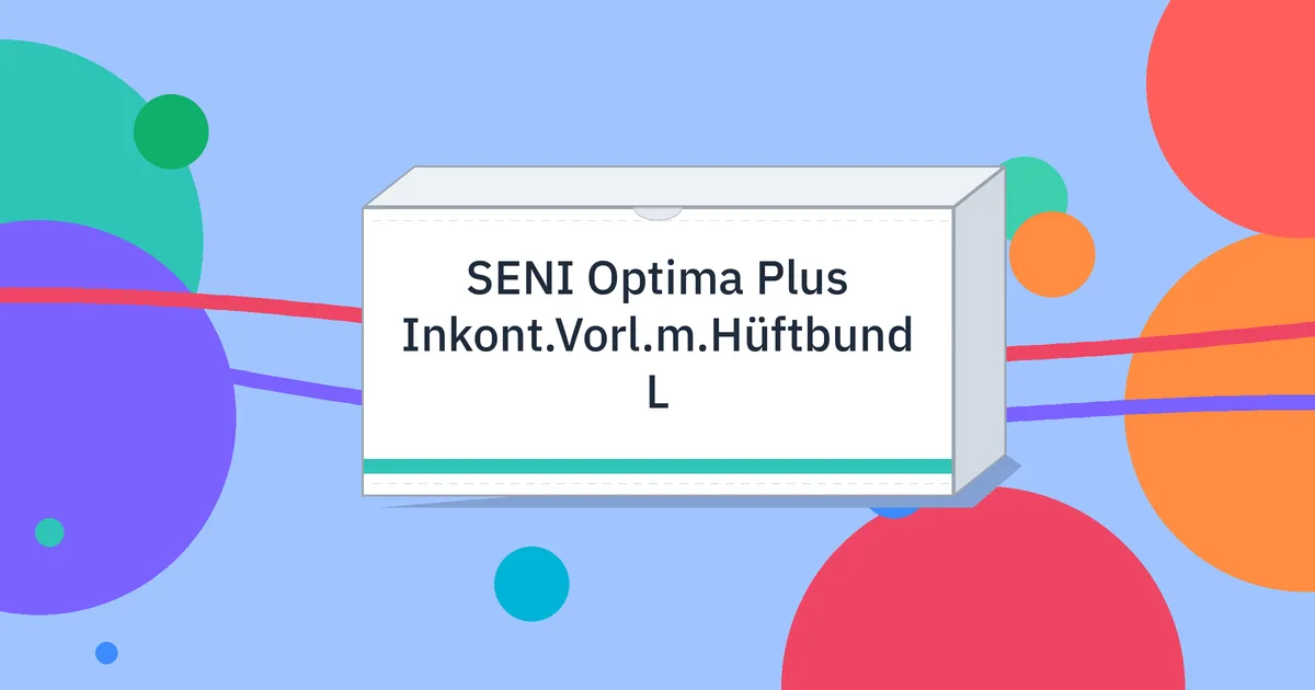 Symbolbild: Packung mit der Aufschrift SENI Optima Plus Inkont.Vorl.m.Hüftbund L (PZN 18012452) – Verfügbarkeit und Bezug in Apotheken in Frankfurt am Main